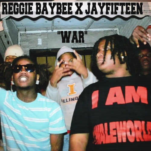 Stream REGGIE BAYBEE x JAYFIFTEEN - WAR by HOTHEAD | Listen online for ...