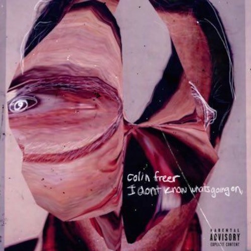 Stream Colin Freer | Listen to I Don't Know What's Going On playlist ...