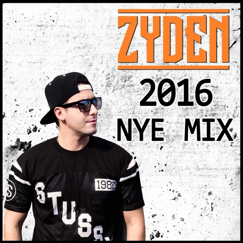 Stream ZYDEN 2016 New years eve Mix (Free Download) by Zyden Remixes ...