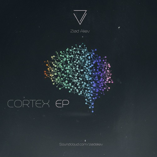 Stream Ziad Aliev | Listen to Cortex EP playlist online for free on ...