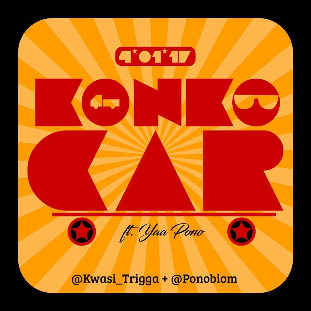Stream Konko Car ft. Yaa Pono by Kwasi Trigga | Listen online for free ...