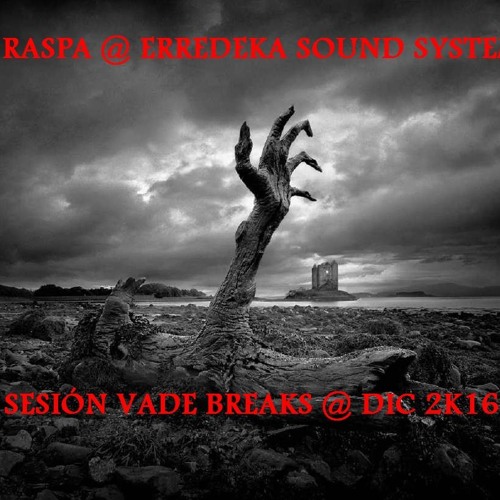Stream Raspa_sesion_vade_breaks.WAV by RaSpA (Andalusian Breakers) | Listen online for free on ...