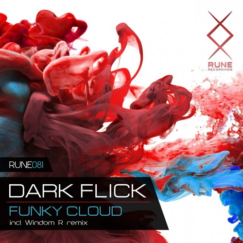 Stream RUNE081: Dark Flick — Funky Cloud • PREVIEW by ᛝ RUNE Recordings ...