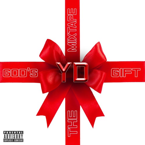 Stream YD | Listen to GODS GIFT (THE MIXTAPE) playlist online for free ...