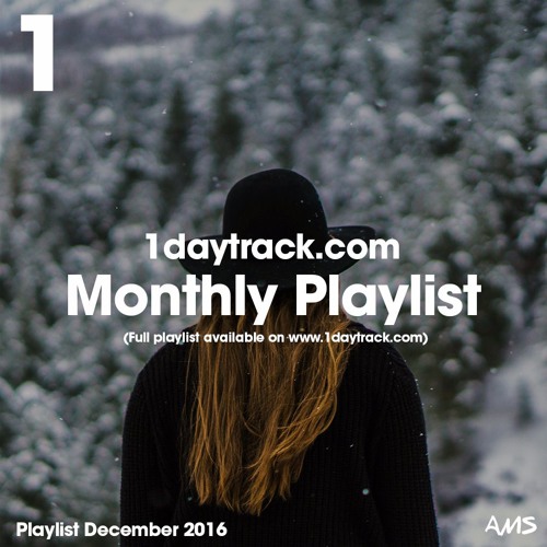 Stream 1daytrack.com | Listen to Monthly Playlist - December 2016 ...