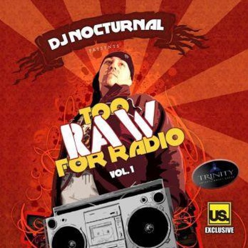 Stream Too raw for radio Vol. 1 (Re-master) by Dj Nocturnal | Listen ...