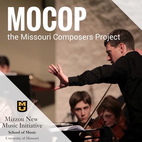 Stream Mizzou New Music Initiative | Listen to MOCOP: the Missouri ...