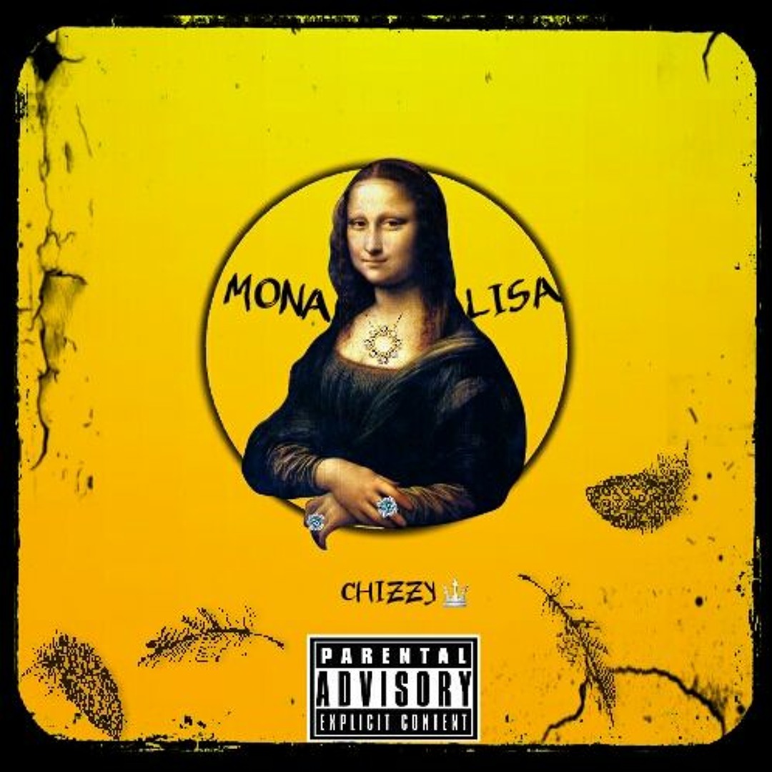 Stream Mona Lisa (PROD BY B.0 BEATZ) by Chizzy | Listen online for free ...