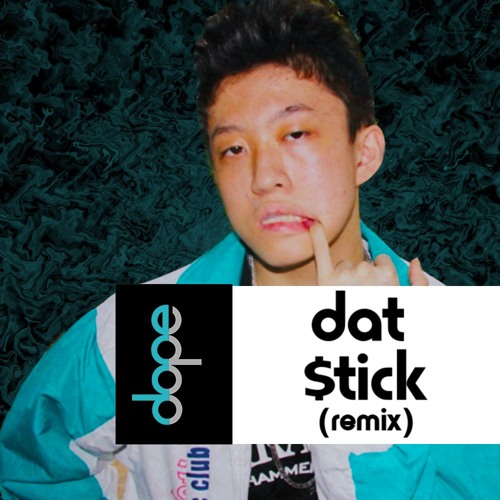 Stream rich chigga - dat $tick (dope Bootleg) by dope | Listen online ...