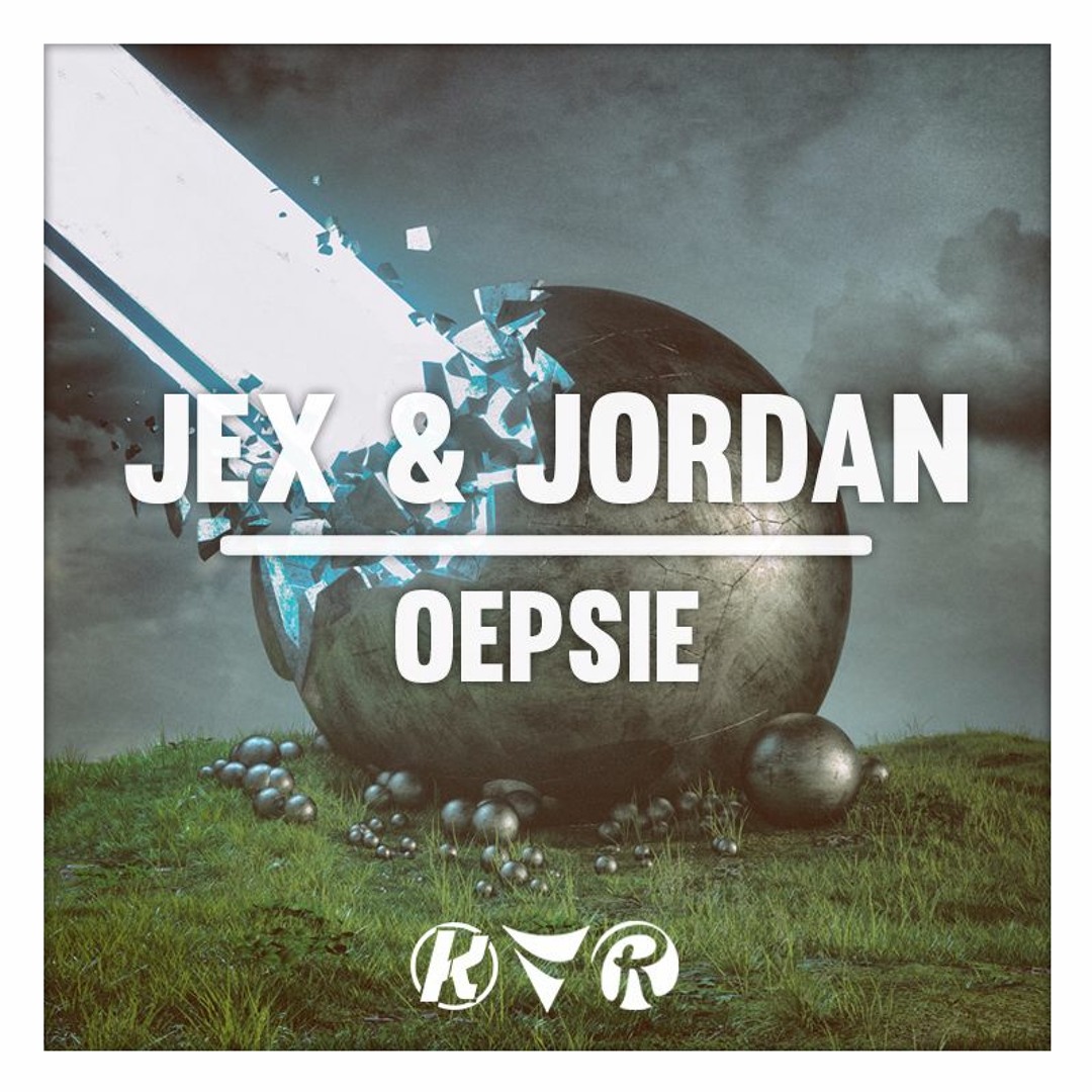 Stream Jex & Jordan - Oepsie [KKR & ORBT & RMRK] by Kernkraft Records ...