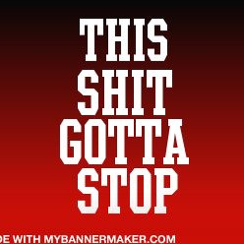 See This Shit Stop It