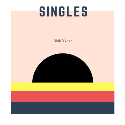 Stream Nick Vyner | Listen to Singles playlist online for free on ...