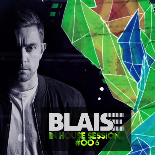 Stream Blaise... In House Sessions #6 by Blaise DJ | Listen online for ...