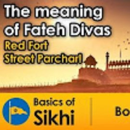 Stream The Meaning Of Fateh Divas - Red Fort Street Parchar! BoS Delhi ...