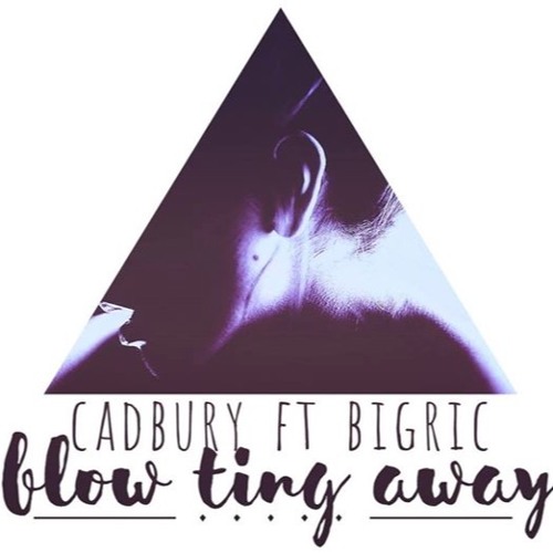 Stream Cadbury ft. BigRic - Blow Ting Away (Brown Ting) (Remix).mp3 by ...