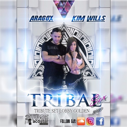Stream KIM WILLS Y DJ ARAGOX TRIBUTE LOBBY GOLDEN SET OFFICIAL 2017 by ...
