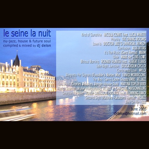 Stream Le Seine La Nuit by DJ Delon | Listen online for free on SoundCloud