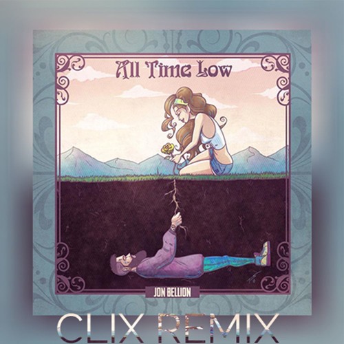 Stream Jon Bellion - All Time Low (Clix Remix) by Clix Music | Listen ...