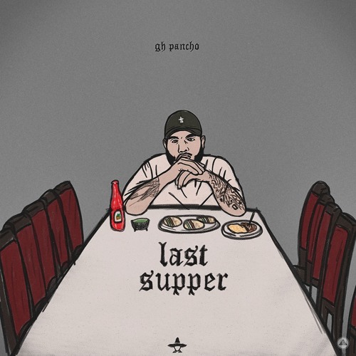 Stream Last Supper (Prod by ROBOTtheHERO) by GH Pancho | Listen online ...