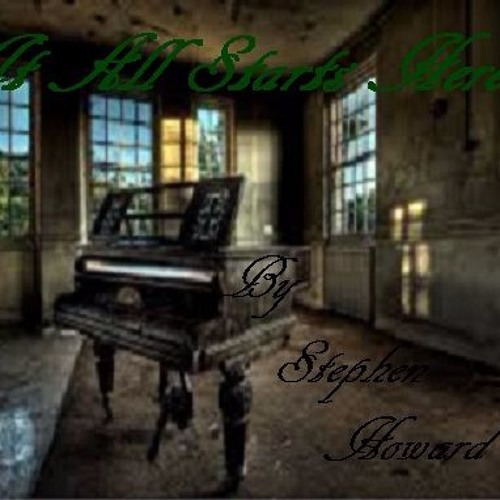 Stream It All Starts Here by Stephen Howard | Listen online for free on ...