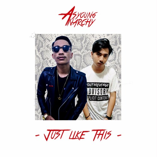 Stream AS YOUNG ANARCHY - JUST LIKE THIS (DIRTY VERSION) by JawsMusic ...