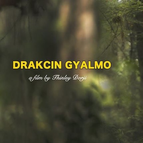 Stream New Bhutanese Song | Listen to Drakcin Gyalmo playlist online ...