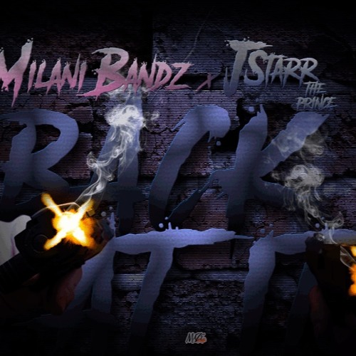 Stream Ft Milani Bandz- Back At It Part 2 by Jstarr the prince | Listen ...