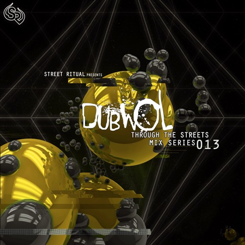 Stream Dubwol - 013 - Through The Streets -(Fresh Friday 13th Mix) by ...
