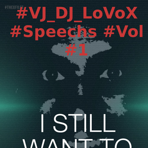 Stream VJ_DJ_LoVoX - VJ_DJ_LoVoX Speechs Vol 1 - 26 - LOBO AULLANDO ...