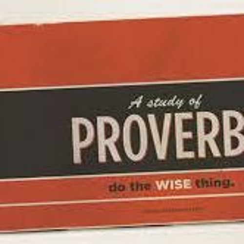 Stream Proverbs Series 27 1 - 15 - 17 by Dan Axtell | Listen online for ...