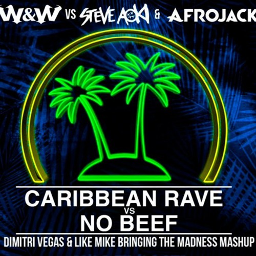 Stream W&W Vs. Afrojack & Steve Aoki - Caribbean Rave Vs No Beef (DV&LM ...