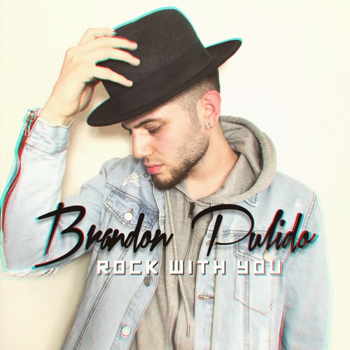 Stream Rock With You by Brandon Pulido | Listen online for free on ...