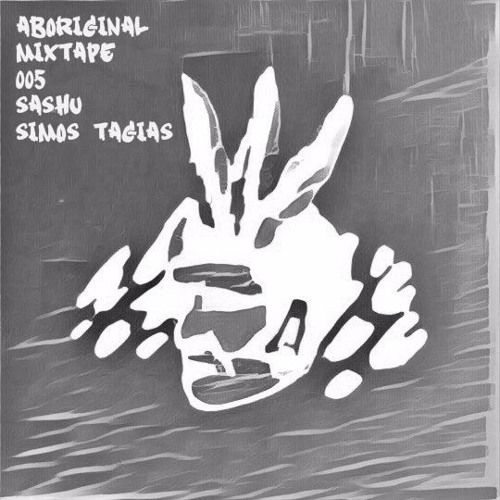 Stream sashu - aboriginal mixtape 005 (part 1) by ABORIGINAL | Listen ...