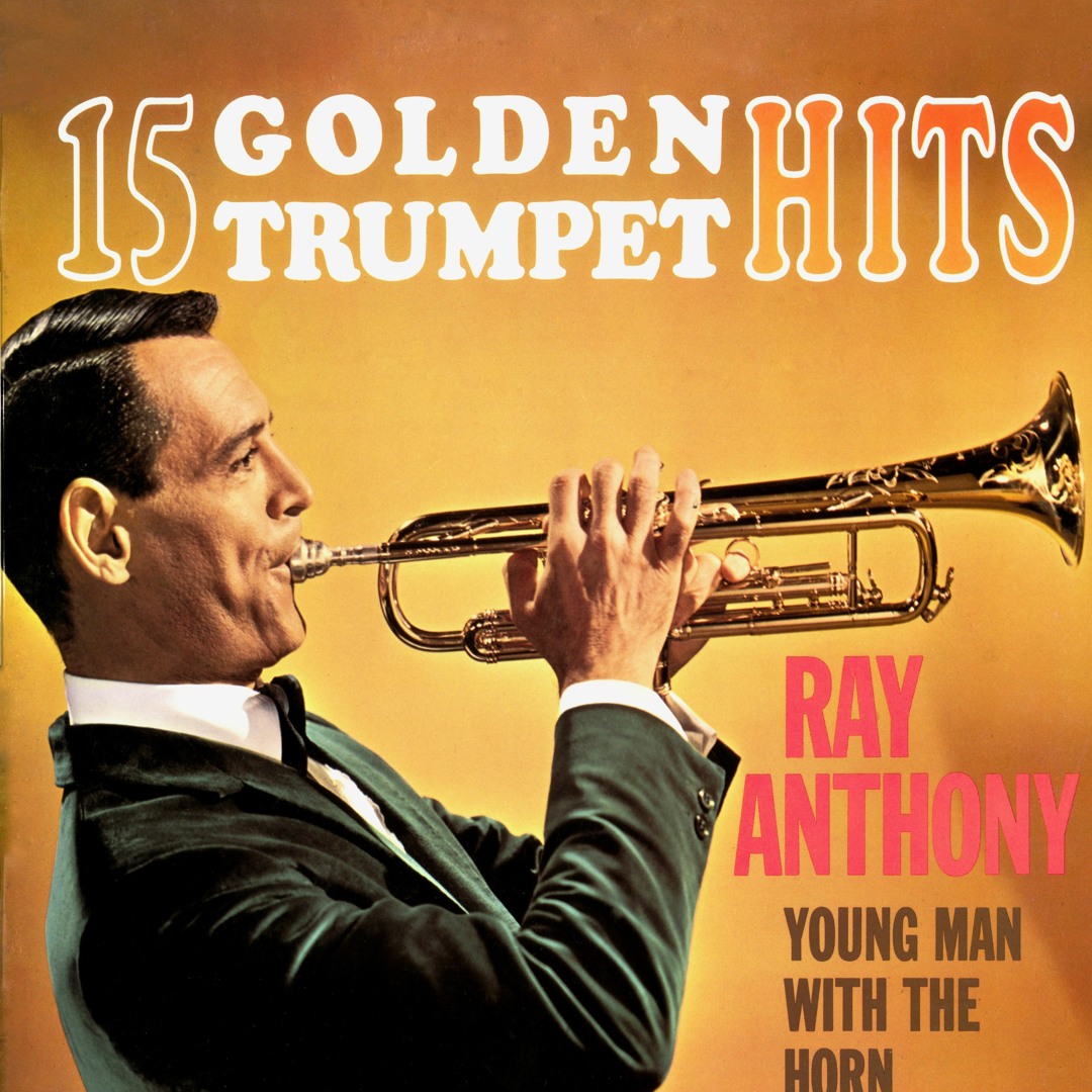 Stream Ray Anthony Band | Listen to 15 Golden Trumpet Hits playlist ...