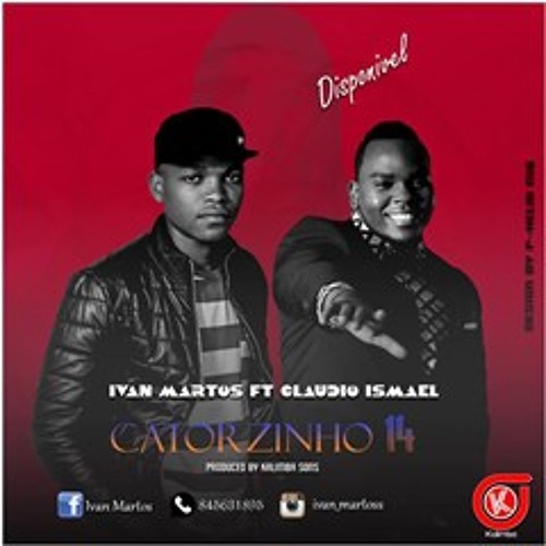 Stream Ivan Martos feat. Claúdio Ismael - Catorzinho 14 by SUPER ...