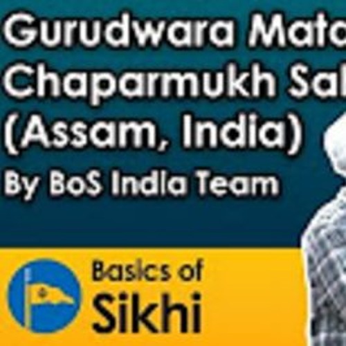 Stream Gurudwara Mata Ji Chaparmukh Sahib (Assam, India) by Basics of ...