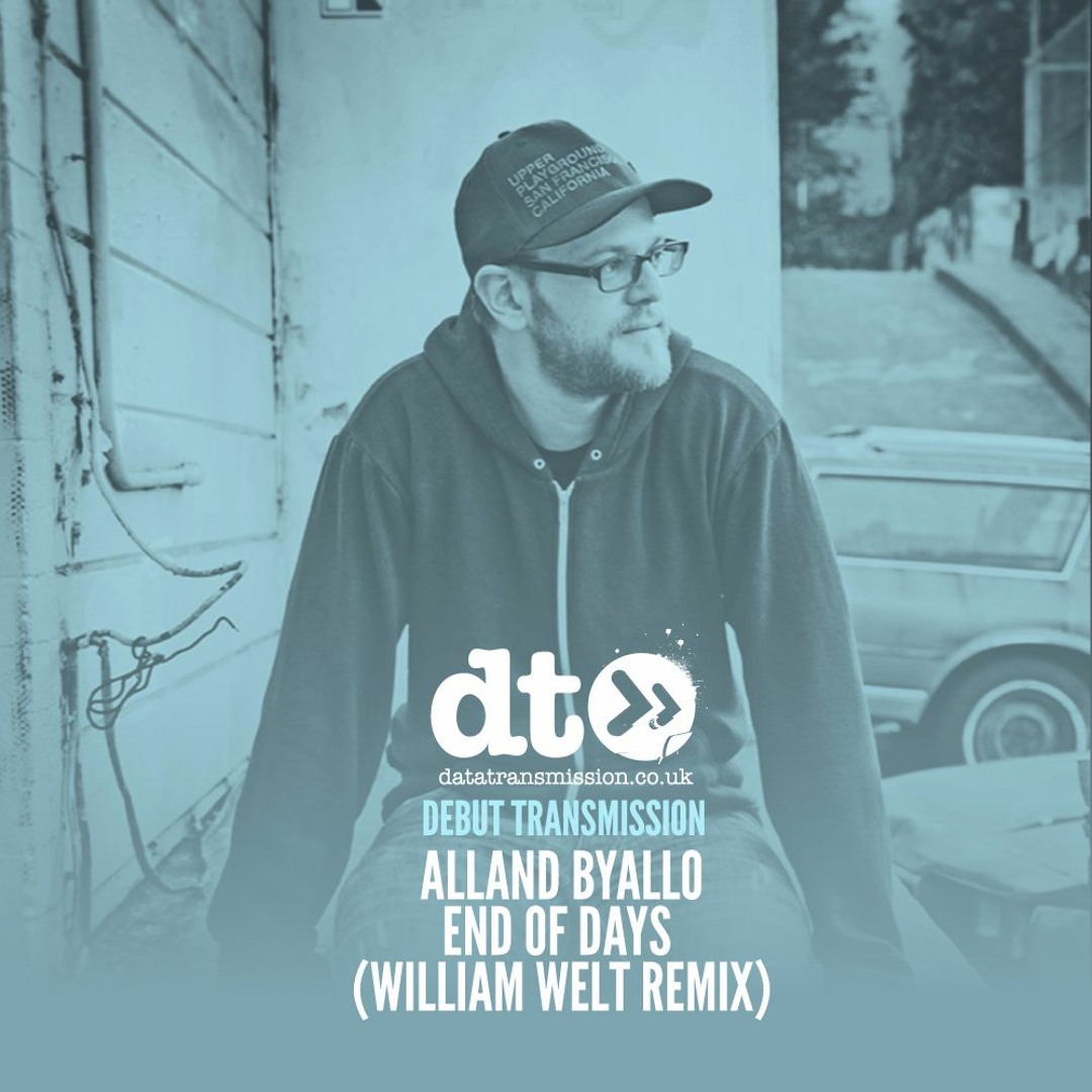 Stream Alland Byallo - End Of Days (William Welt Remix) by Data ...