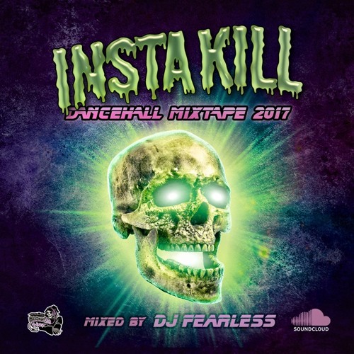 Stream Insta Kill (Dancehall Mix)💀 by 😈|DJ FearLess|💀 | Listen online ...