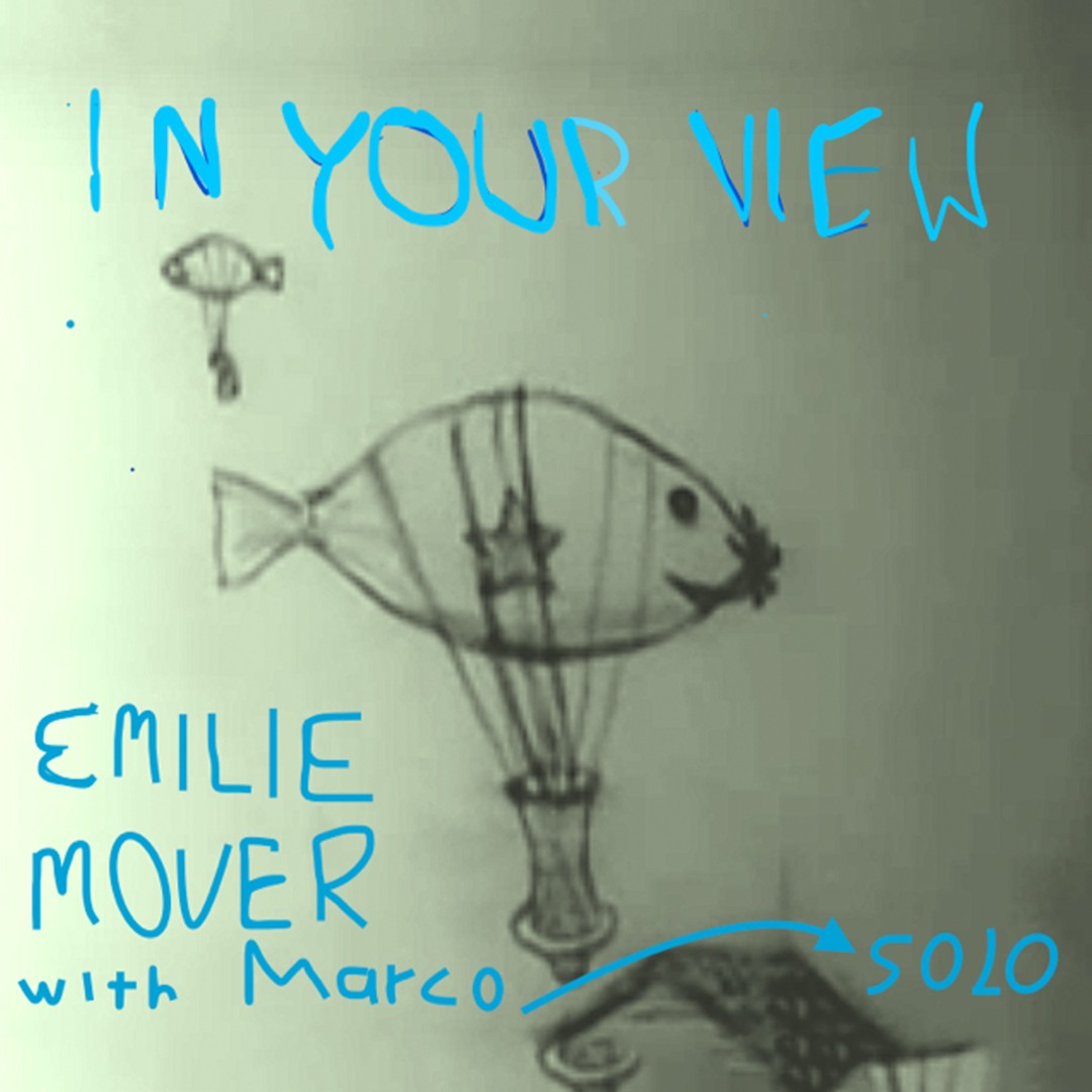 Stream In Your View By Emilie Mover featuring Marco Solo by Self Titled ...