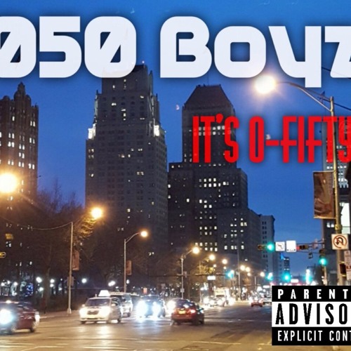 Stream 050 BOYZ - IT'S 0-FIFTY (Produced by Chat-One) by 0-50 BOYZ ...