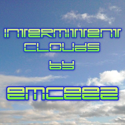 Stream Emcee2 | Listen to Intermittent Clouds - The New Album by Emcee2 ...