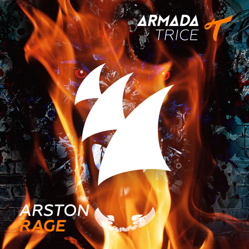 Stream Armada Trice | Listen to Arston - Rage [OUT NOW] playlist online ...