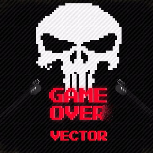 Stream Vector Game Over By Vector Listen Online For Free On Soundcloud