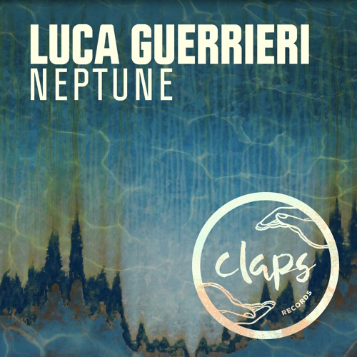 Stream Neptune (Claps Records) by Luca Guerrieri | Listen online for ...