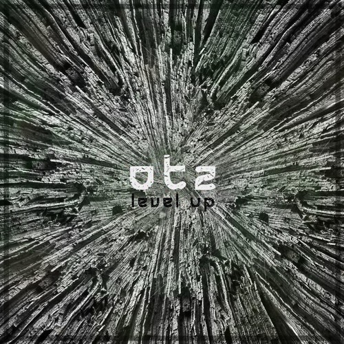Stream Otz - Level Up (clip) - FREE DOWNLOAD by Otz | Listen online for ...