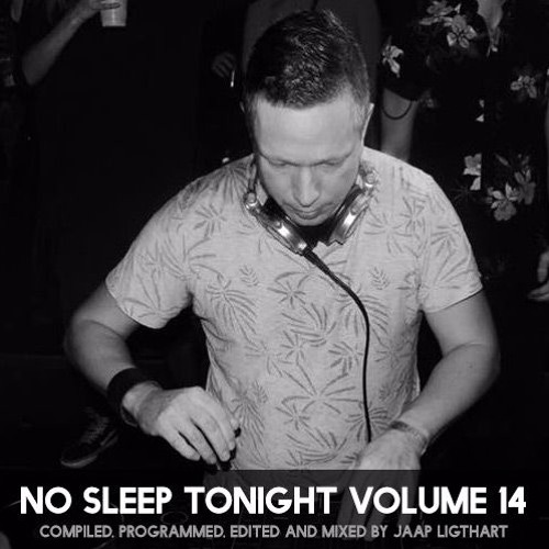 Stream No Sleep Tonight Volume 14 by Jaap Ligthart | Listen online for ...