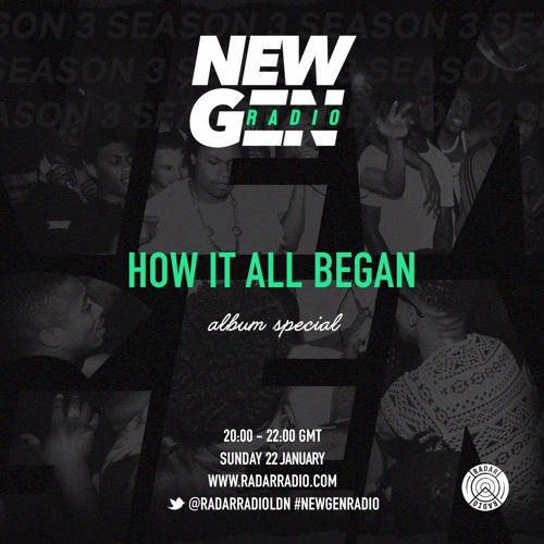 Stream #NewGenRadio S3 EP14 - New Gen: How It All Began (Album Special ...