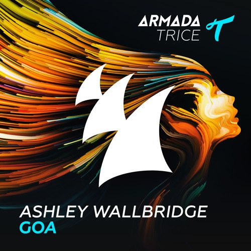 Stream Armada Trice | Listen to Ashley Wallbridge - Goa [OUT NOW ...