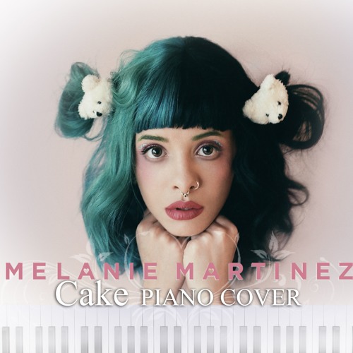 Stream Cake Melanie Martinez Piano Cover By Lucas P Listen