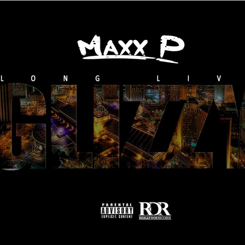 Stream Maxx P | Listen to LONG LIVE GLIZZY EP playlist online for free ...